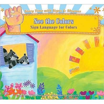 See the Colors: Sign Language for Colors | 9781602706712