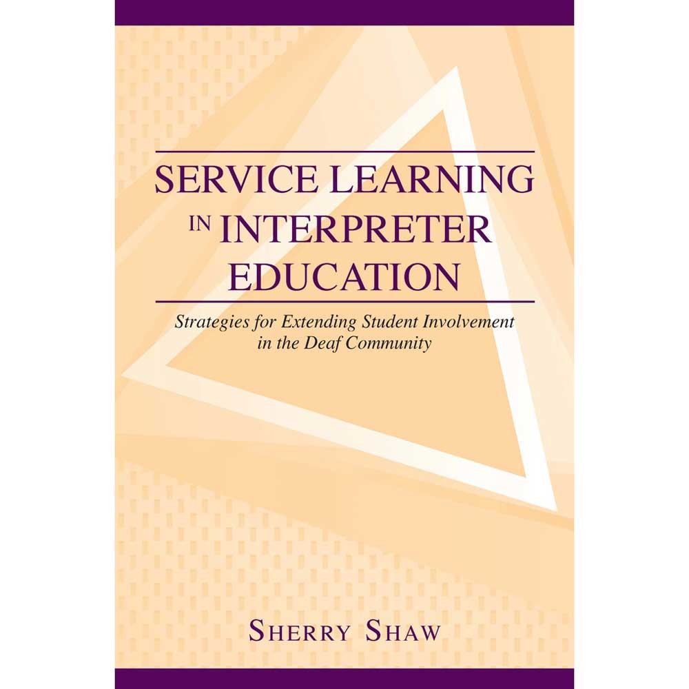 Service Learning in Interpreter Education | Sherry Shaw