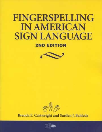 Fingerspelling in ASL (2nd Ed.) | Brenda Cartwright, Suellen Bahleda